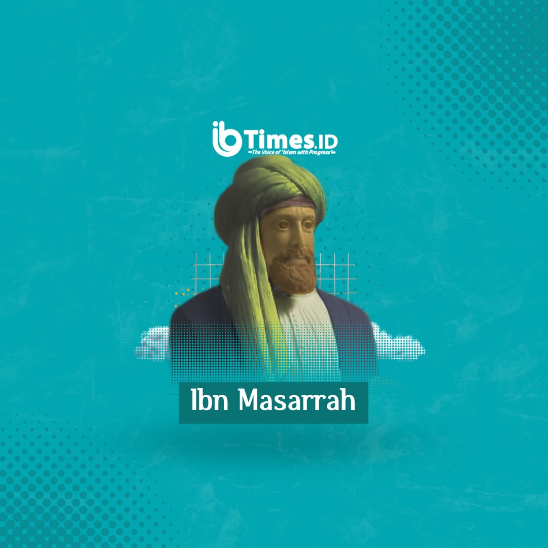 Ibn Masarrah, Filsuf Muslim Pertama di Spanyol - IBTimes.ID