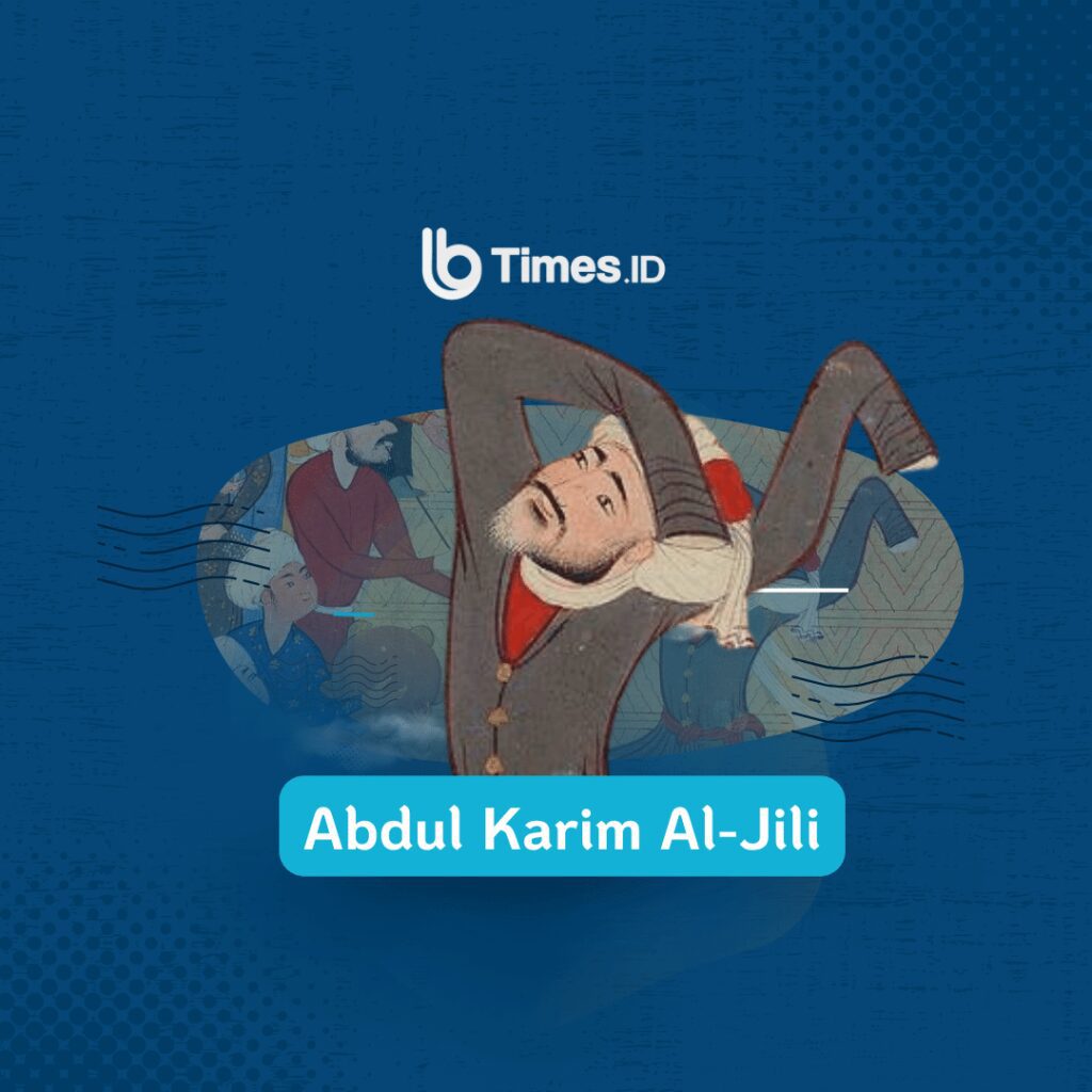 Mengenal Al-Jili (3): Konsep Insan Kamil (Manusia Sempurna) Al-Jili