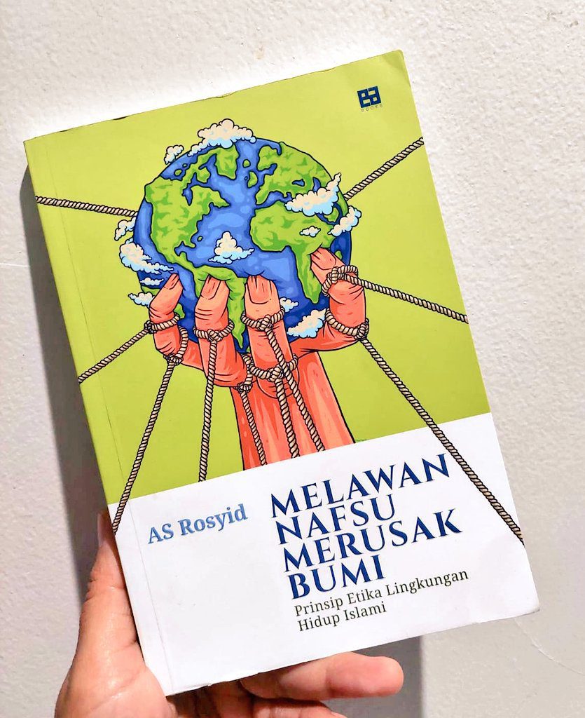 Review Buku: Melawan Nafsu Merusak Bumi - IBTimes.ID
